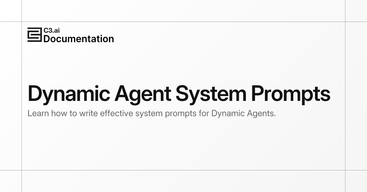 Dynamic Agent System Prompts | C3 AI Documentation
