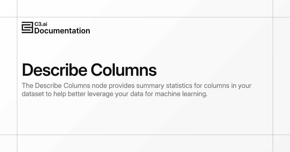 Describe Columns | C3 AI Documentation