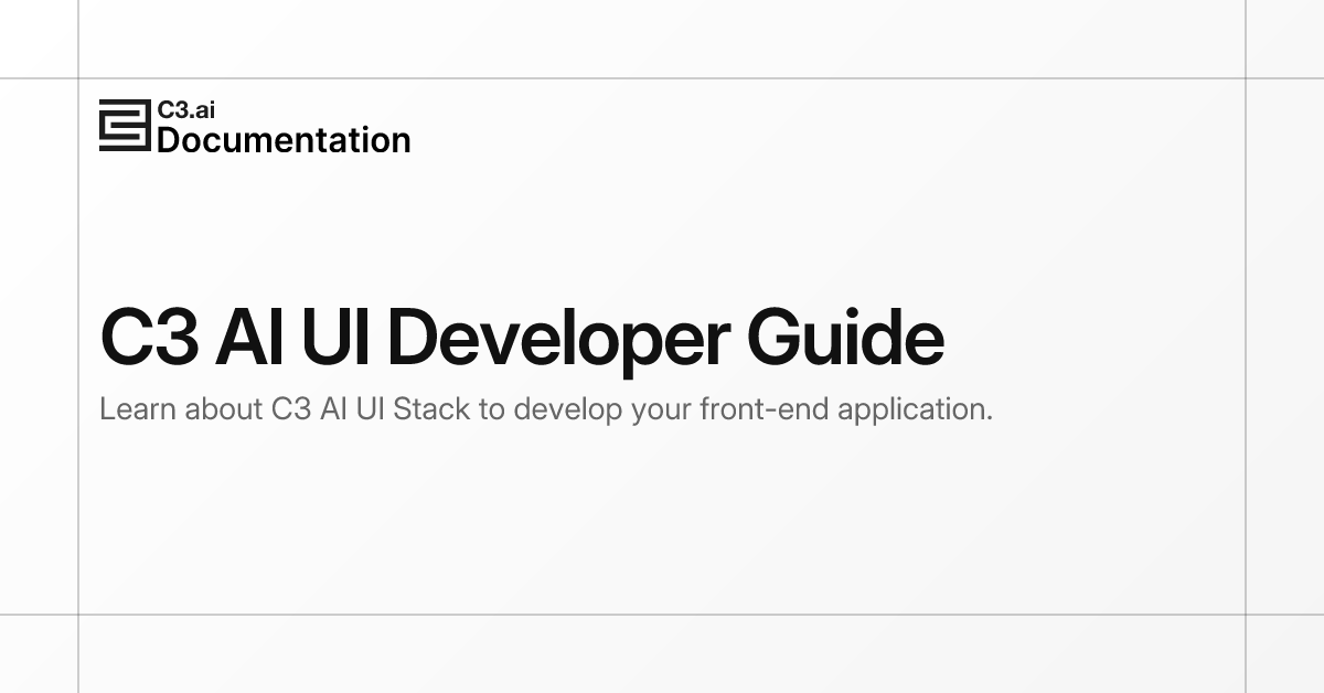 C3 AI UI Developer Guide | C3 AI Documentation